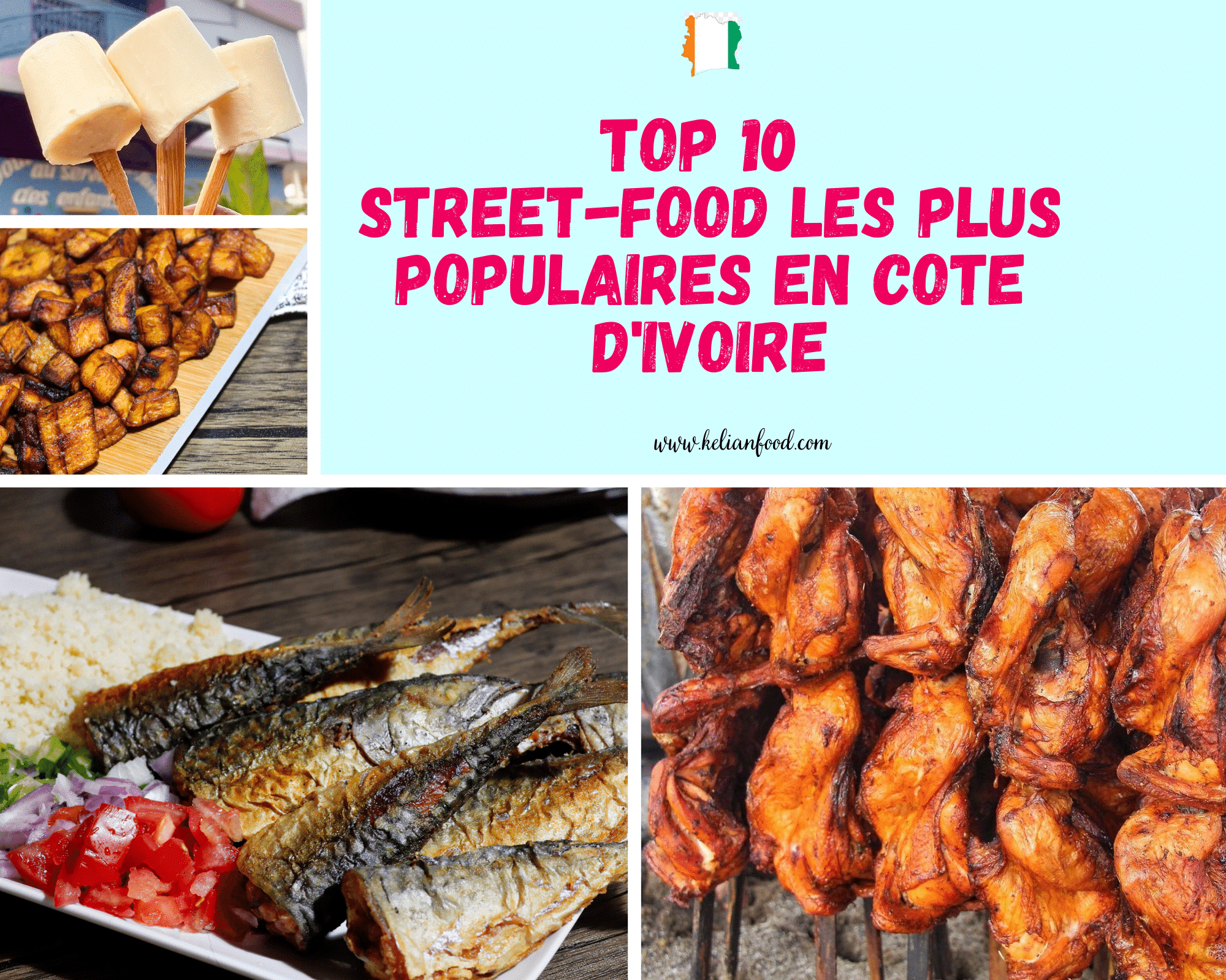 Top 10 Streetfood Ivoirienne les plus populaires | Kelianfood