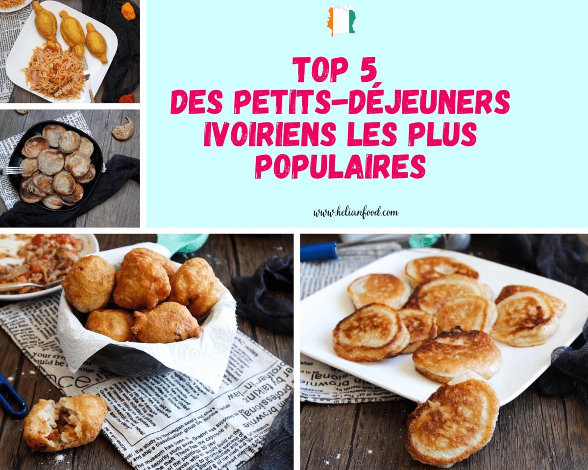 Top 5 des Petits-déjeuner ivoiriens les plus populaires | Kelianfood