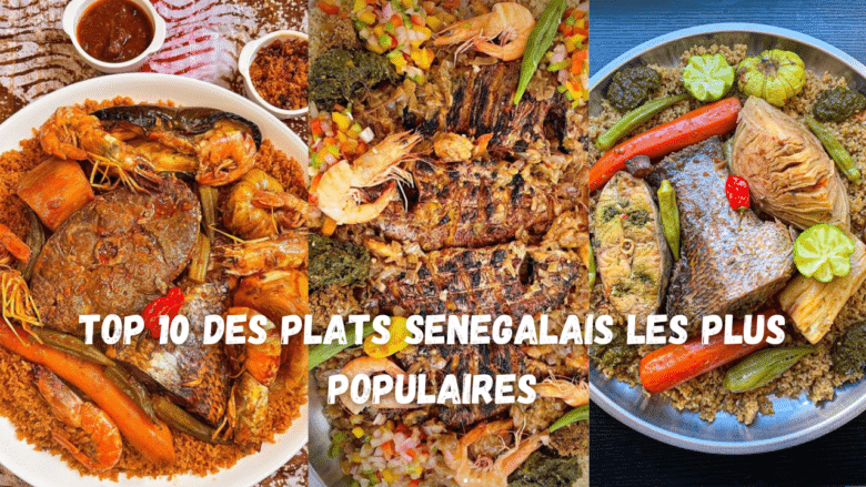 Top 10 des plats senegalais les plus populaires | Kelianfood