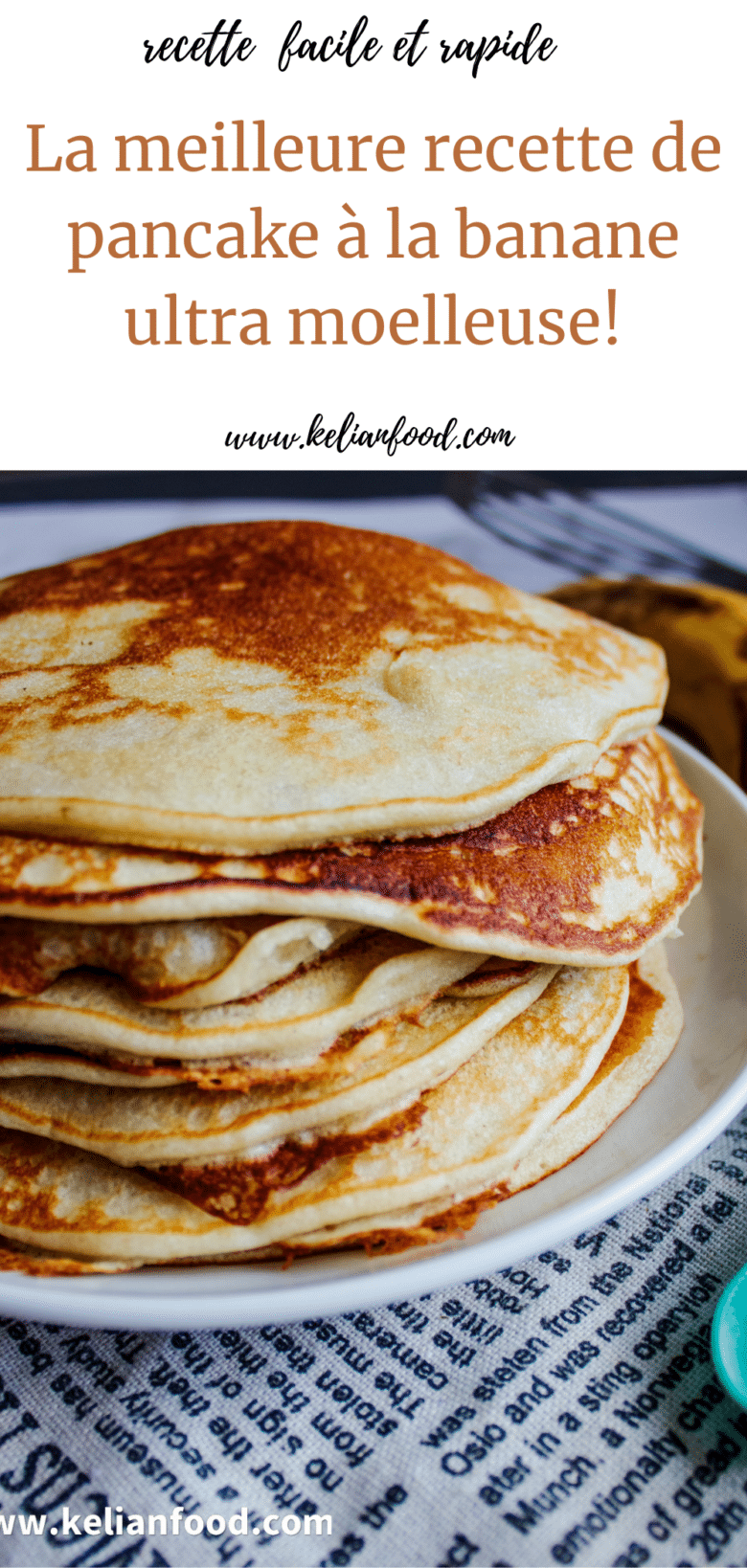 La meilleure recette de pancake à la banane ultra moelleuse! | Kelianfood