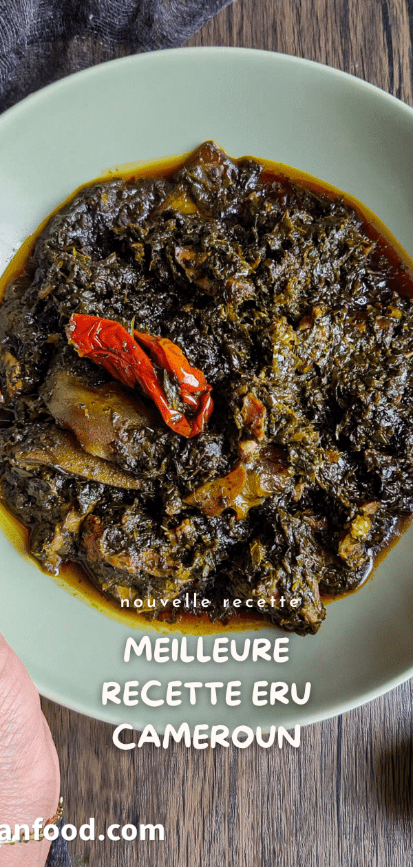 La meilleure recette du Eru Cameroun : MESURE EXACTE!| Kelianfood