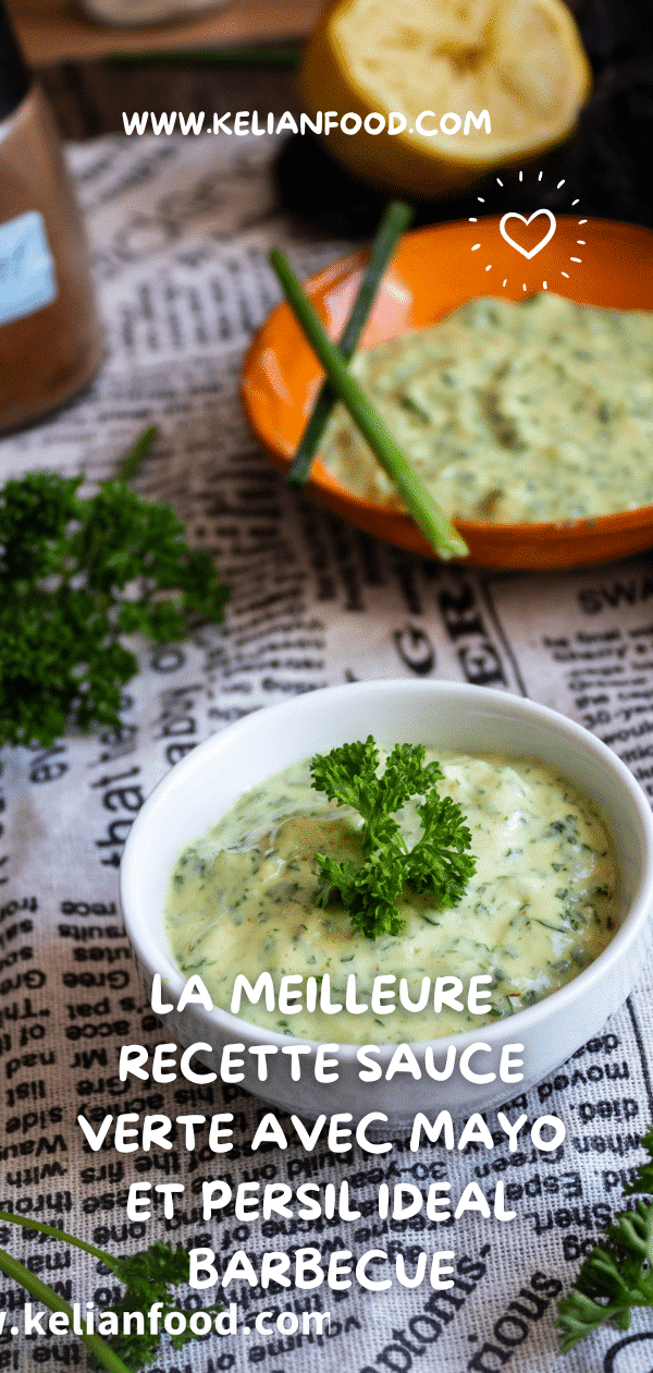 Sauce verte persil & mayo - ideal pour vos barbecue! | Kelianfood