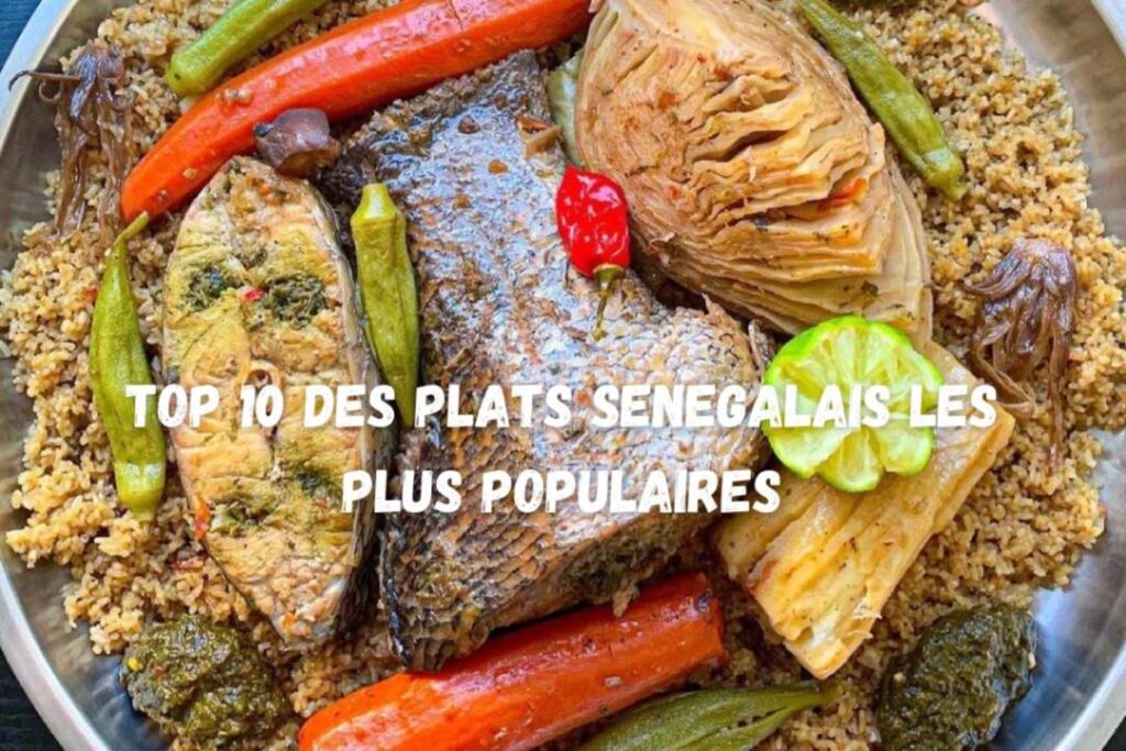 Top 10 des plats senegalais les plus populaires | Kelianfood